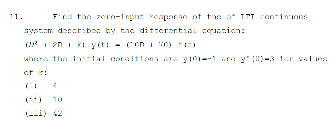 Solved 11. Find the zero-input response of the of LTI | Chegg.com
