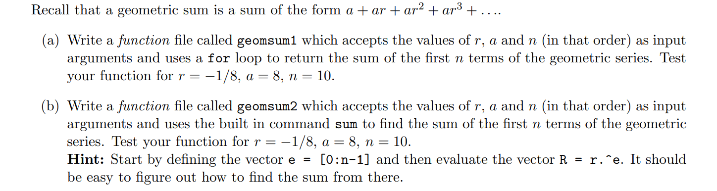 Solved Recall that a geometric sum is a sum of the form | Chegg.com