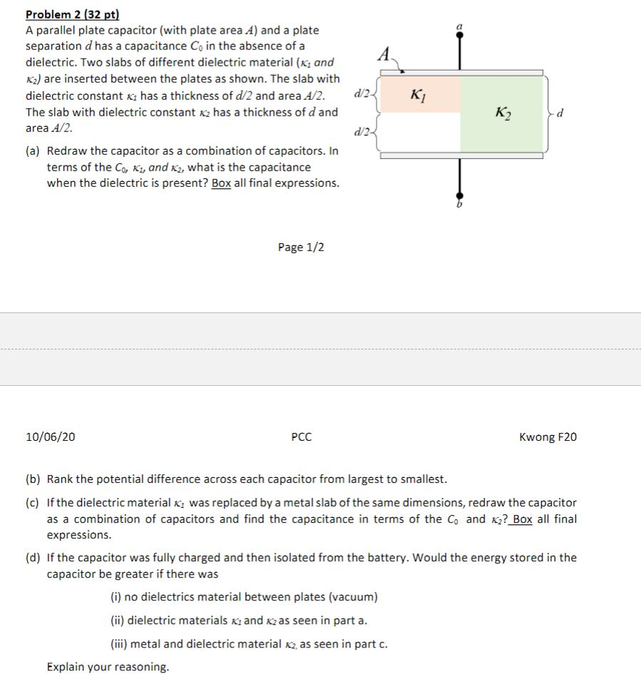 Solved d2 Problem 2 (32 pt) A parallel plate capacitor (with | Chegg.com