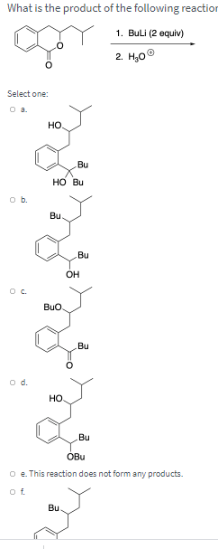 Solved What is the product of the following reaction 1. BuLi | Chegg.com