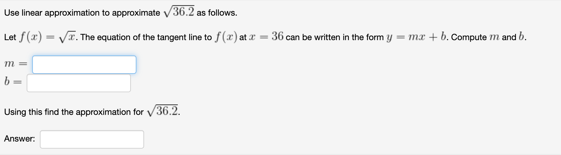 Solved Use linear approximation to approximate 36.2 as | Chegg.com