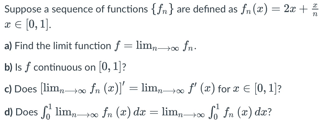 Solved Suppose a sequence of functions {fn} are defined as | Chegg.com