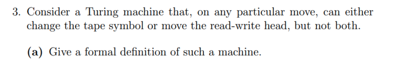 Solved 3. Consider a Turing machine that, on any particular | Chegg.com