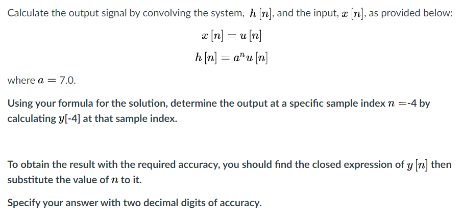 Solved Calculate the output signal by convolving the system, | Chegg.com