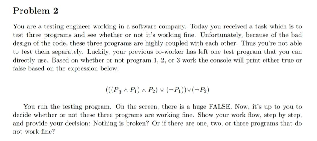 Solved You are a testing engineer working in a software | Chegg.com