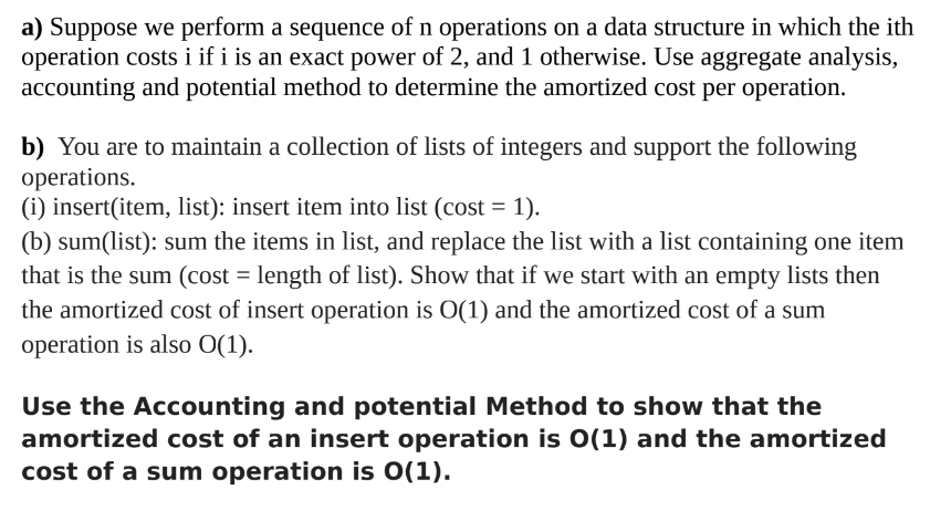 Solved a) Suppose we perform a sequence of n operations on a | Chegg.com