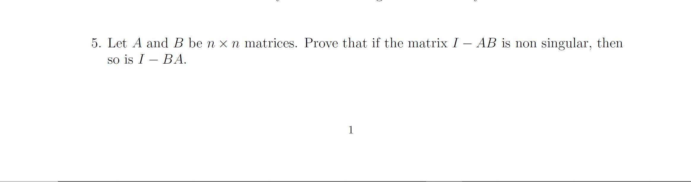 Solved 5. Let A and B be n x n matrices. Prove that if the | Chegg.com