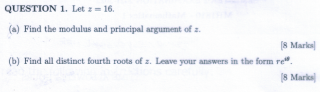 Solved QUESTION 1. Let z = 16. (a) Find the modulus and | Chegg.com