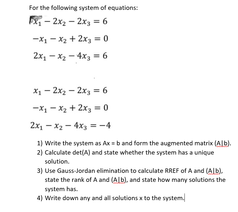 Solved For the following system of equations: FX – 2x2 – 2x3 | Chegg.com