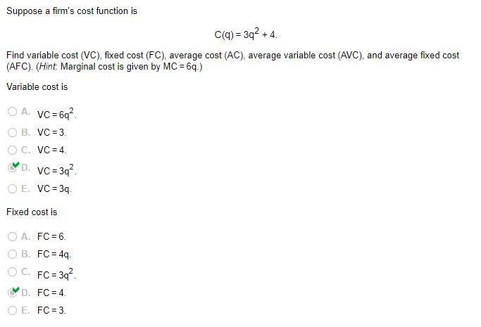 Solved Suppose a firm's cost function is C(q) =3q2 +4. Find | Chegg.com
