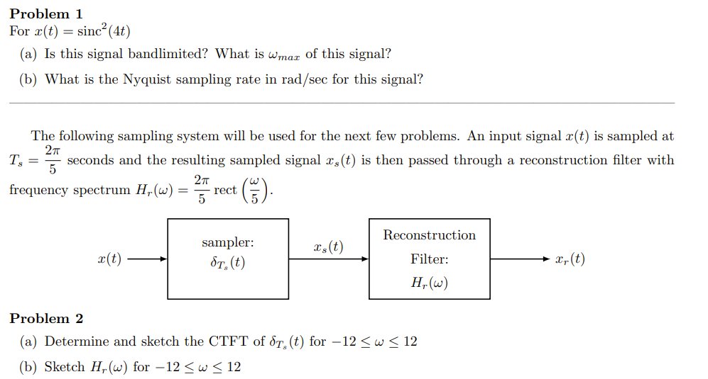 Solved Problem 1 For x(t)=sinc2(4t) (a) Is this signal | Chegg.com
