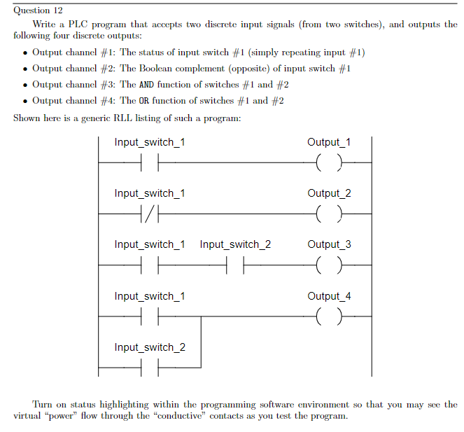 Solved Write a PLC program that accepts two discrete input | Chegg.com