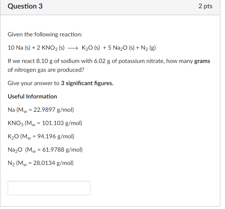 Solved Question 3 2 pts Given the following reaction: 10 Na | Chegg.com