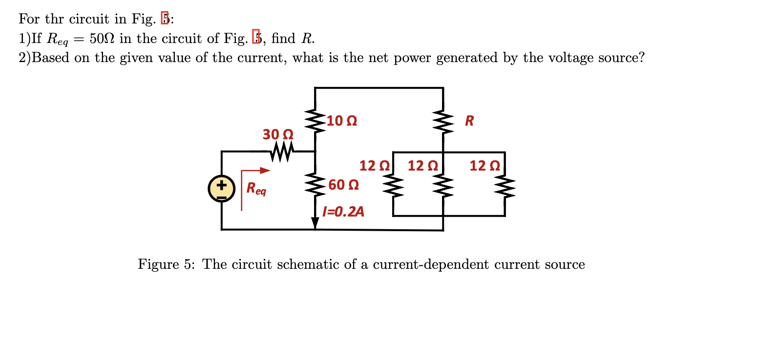 Solved For thr circuit in Fig. 5: 1)If Req 5012 in the | Chegg.com Solved For thr circuit in Fig. 5: 1)If Req 5012 in the | Chegg.com
