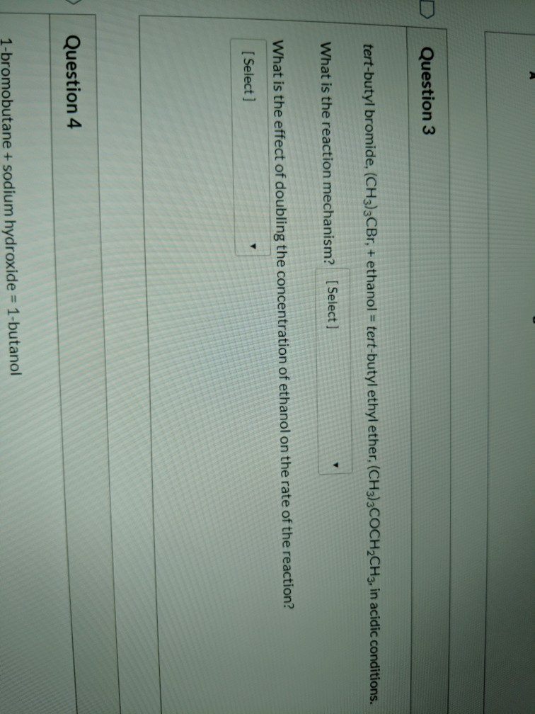 Solved Question 3 tert-butyl bromide, (CH3)3CBr, + ethanol = | Chegg.com