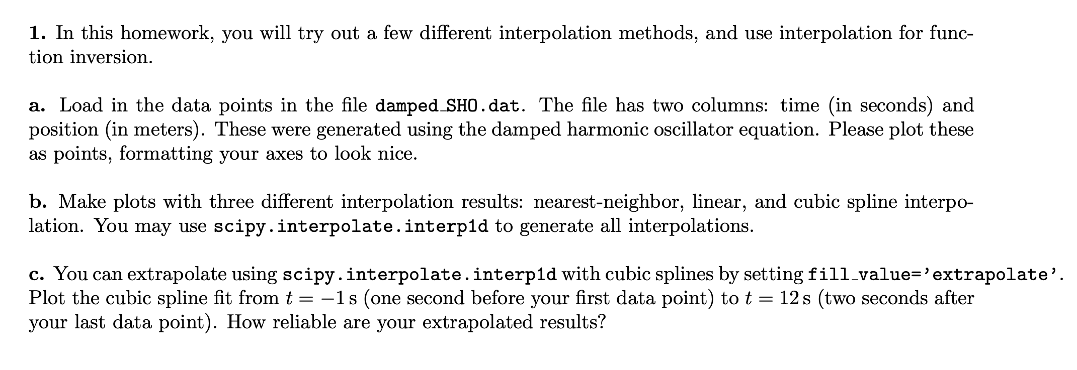 Solved 1. In this homework, you will try out a few different | Chegg.com