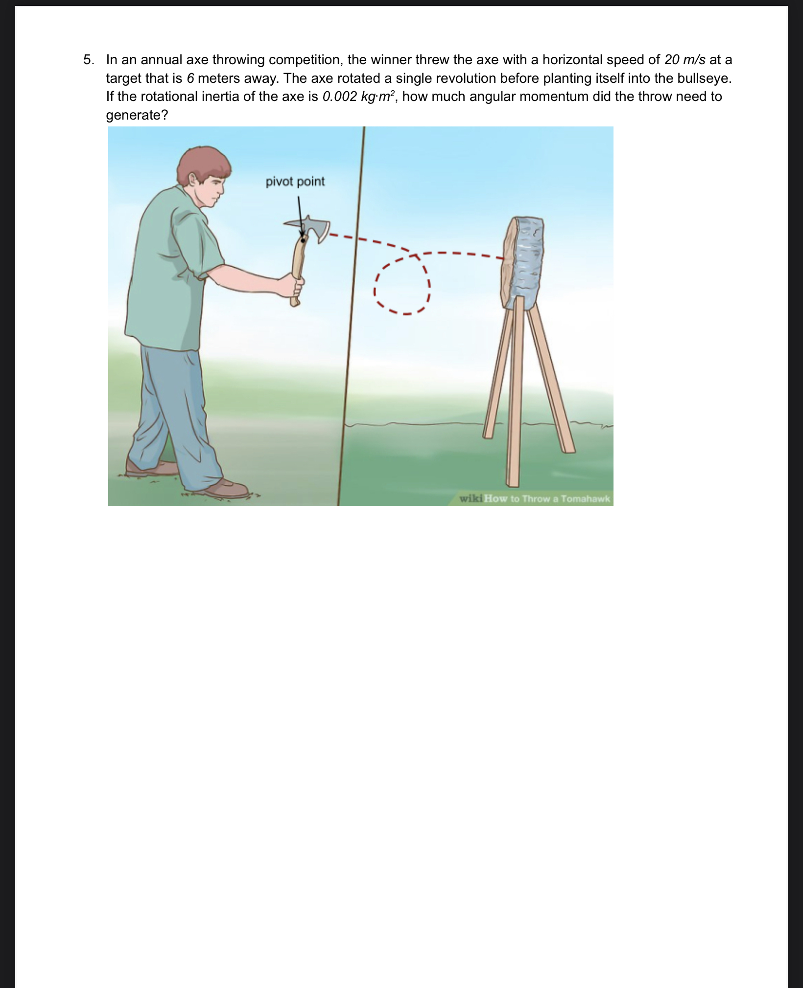 Solved 5. In an annual axe throwing competition, the winner | Chegg.com