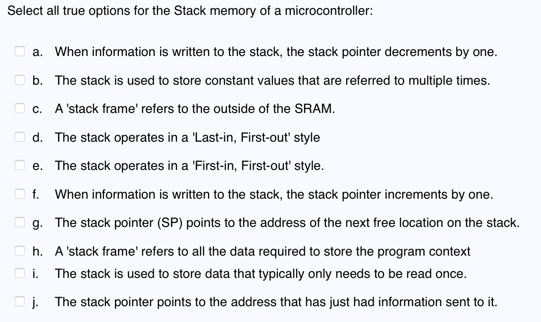 Solved Select all true options for the Stack memory of a | Chegg.com
