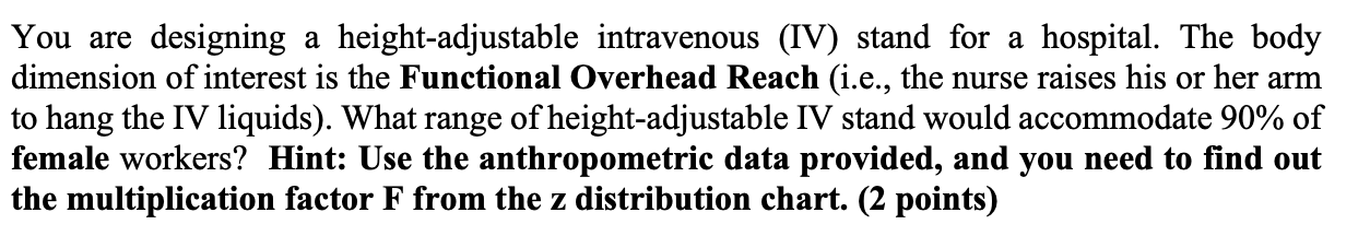 You are designing a height-adjustable intravenous | Chegg.com