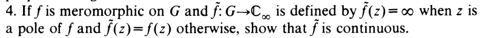 4. If f is meromorphic on G and f~:G→C∞ is defined by | Chegg.com