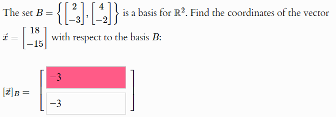 Solved The set B={[2-3],[4-2]} ﻿is a basis for R2. ﻿Find the | Chegg.com