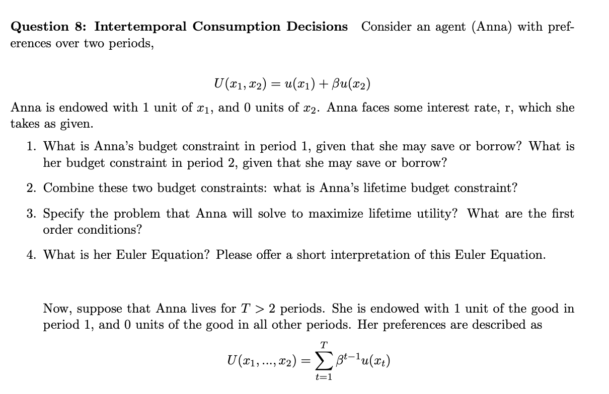 Solved Question 8: Intertemporal Consumption Decisions | Chegg.com