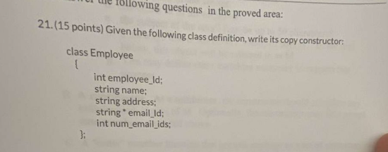 Solved 21. (15 points) Given the following class definition, | Chegg.com
