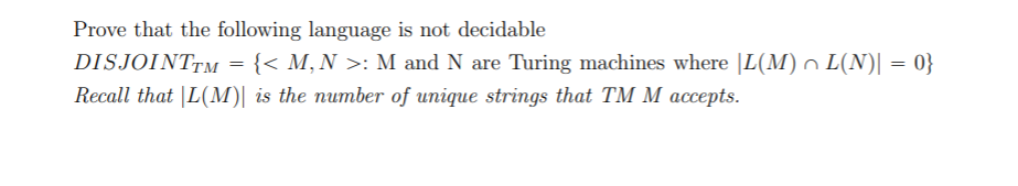 Solved Prove that the following language is not decidable | Chegg.com