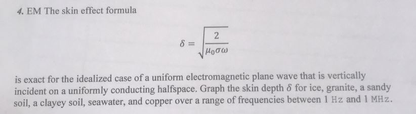 EM. The skin effect formula (see image) Is exact | Chegg.com