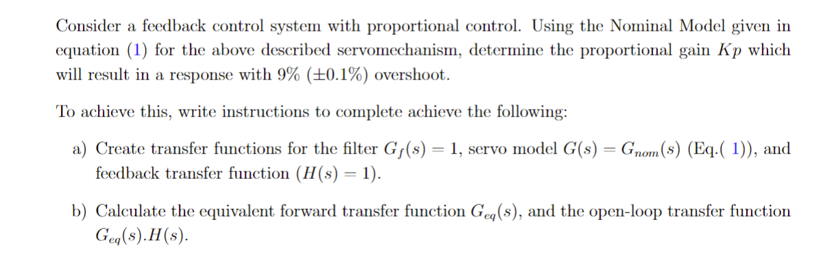 Solved The simpler 'nominal' model of the servomechanism was | Chegg.com