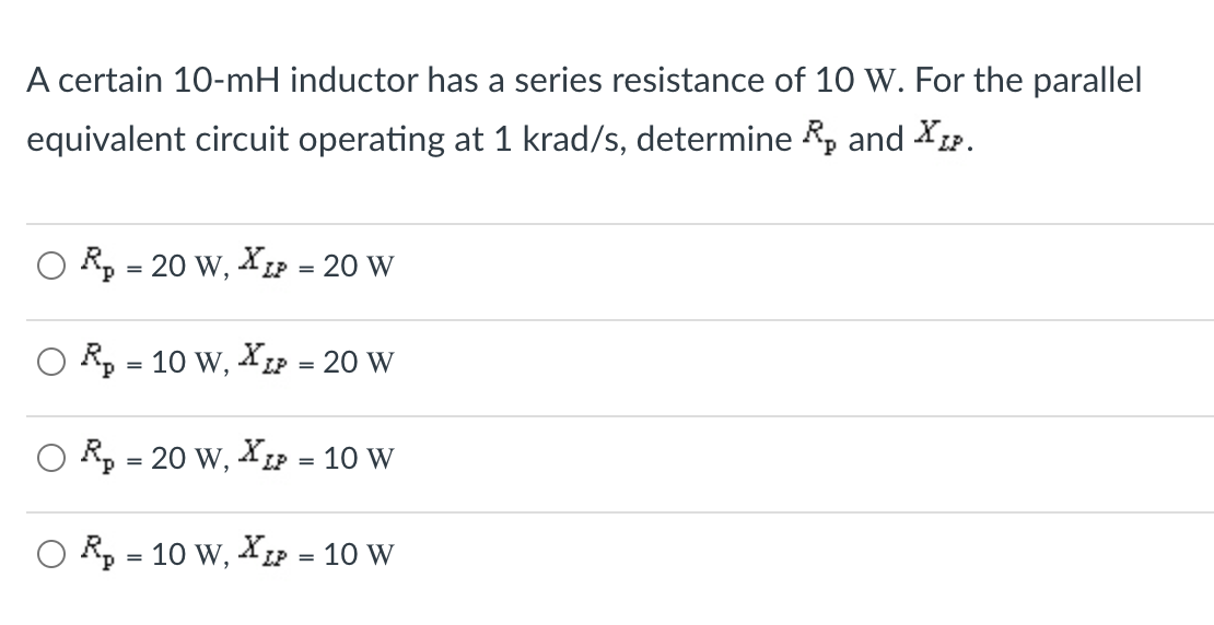 Solved A certain 10-mH inductor has a series resistance of | Chegg.com
