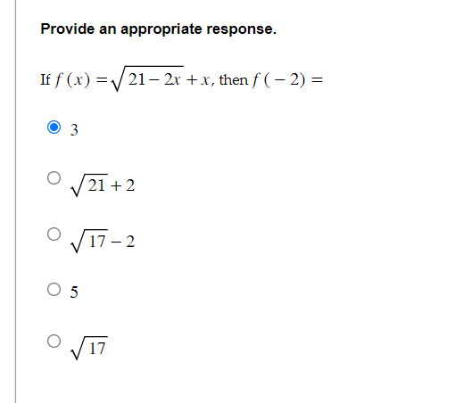 Solved Provide an appropriate response.If f(x)=21-2x2+x, | Chegg.com