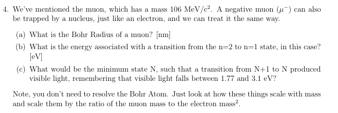 Solved 4. ﻿We've mentioned the muon, which has a mass | Chegg.com