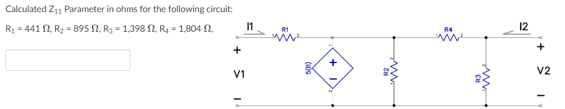 Solved Calculated Z11 Parameter in ohms for the following | Chegg.com