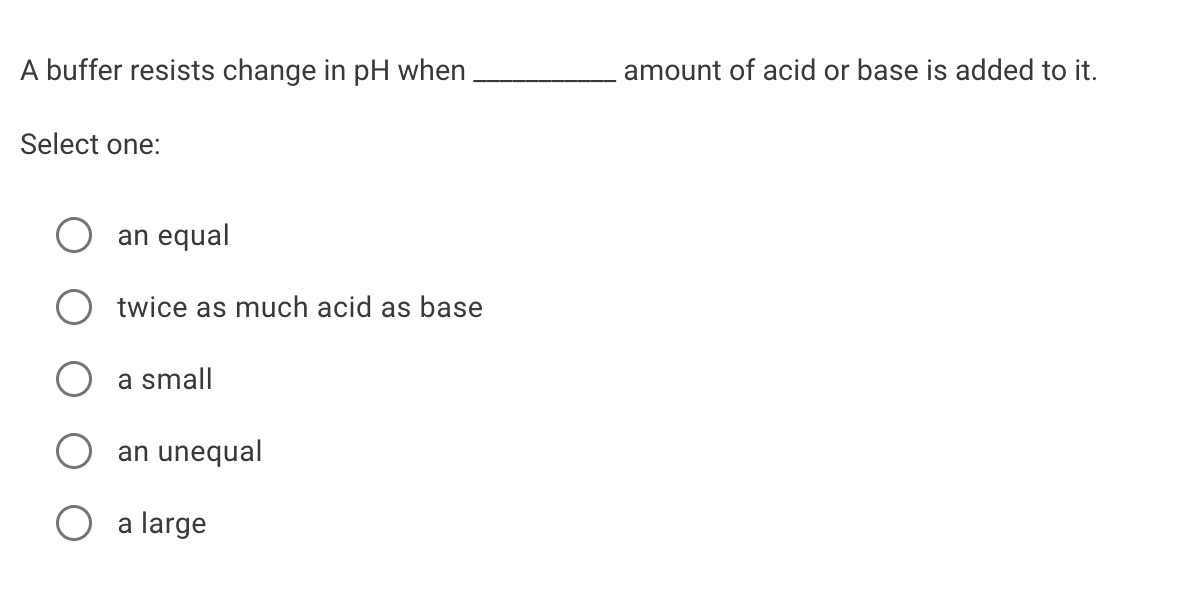 Solved A buffer resists change in pH when amount of acid or | Chegg.com