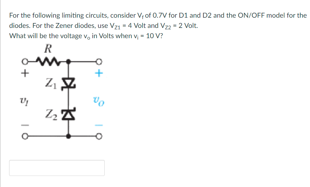 Solved For the following limiting circuits, consider Vf of | Chegg.com