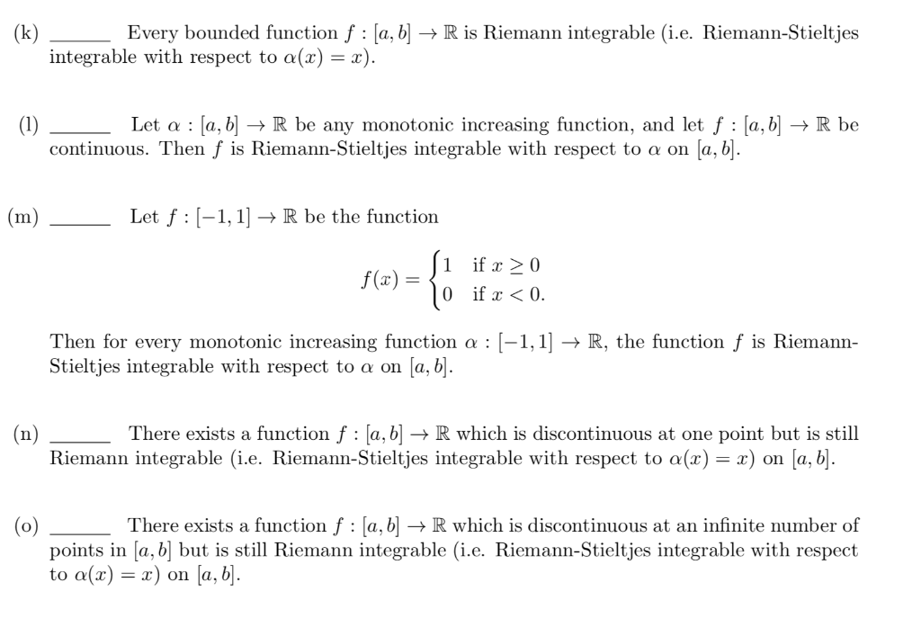 Solved (k) Every bounded function f : [a, b] → R is Riemann | Chegg.com