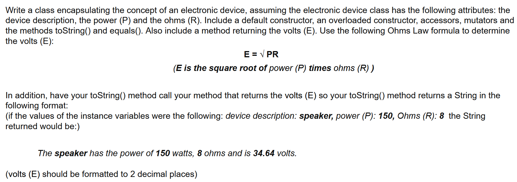 Write A Class Encapsulating The Concept Of An 