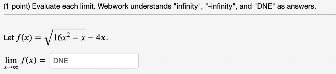 Solved (1 point) Evaluate each limit. Webwork understands | Chegg.com