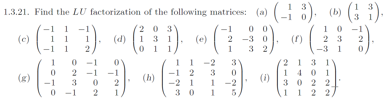 Solved 1.3.21. Find the LU factorization of the following | Chegg.com