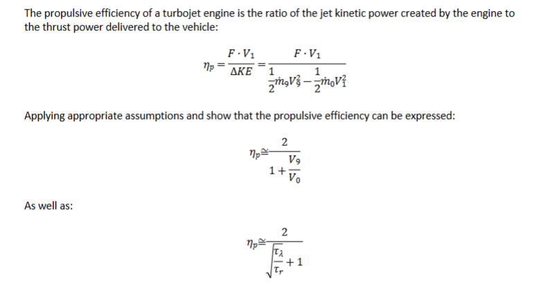 The propulsive efficiency of a turbojet engine is the | Chegg.com