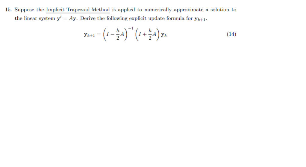 Solved 15. Suppose the Implicit Trapezoid Method is applied | Chegg.com