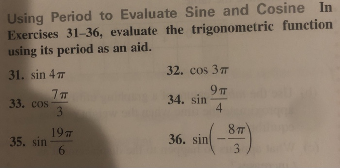 Solved Using Period to Evaluate Sine and Cosine In Exercises | Chegg.com