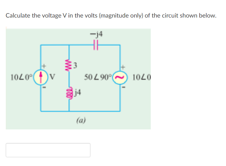 Solved Calculate the voltage V in the volts (magnitude only) | Chegg.com