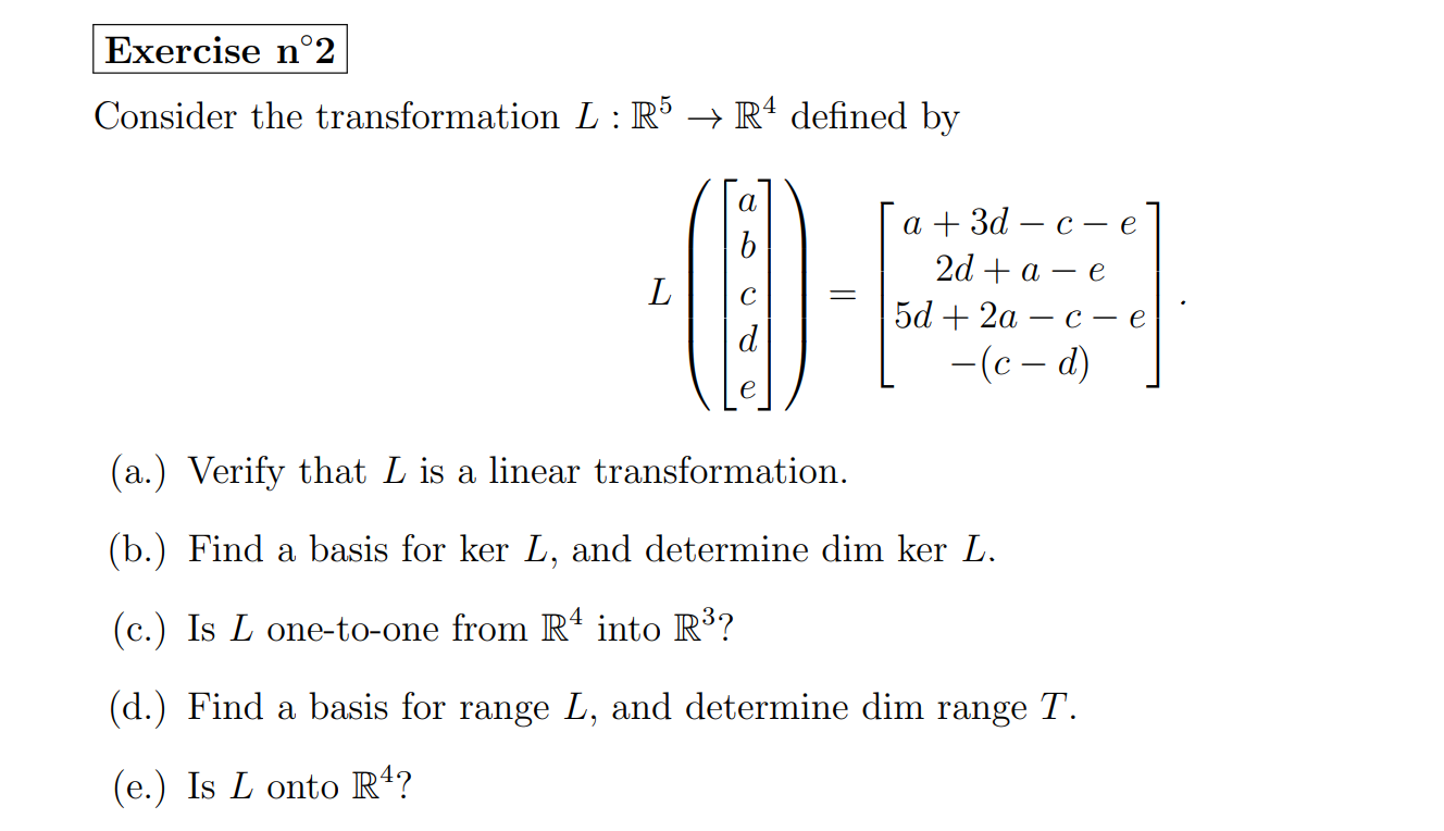 Solved Consider the transformation L:R5→R4 defined by | Chegg.com