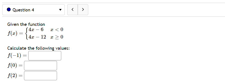 Solved Given the function f(x)={4x−64x−12x