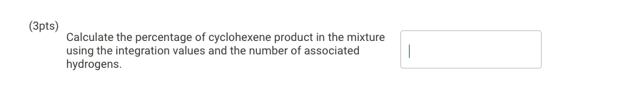 Solved Cyclohexanol/cyclohexene mixture (3pts) Calculate | Chegg.com