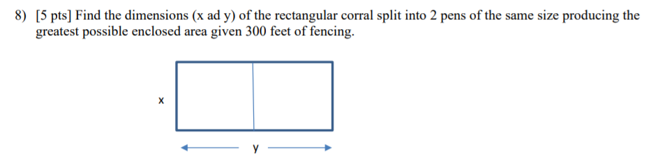 Solved 8) [5 pts] Find the dimensions (x ad y) of the | Chegg.com