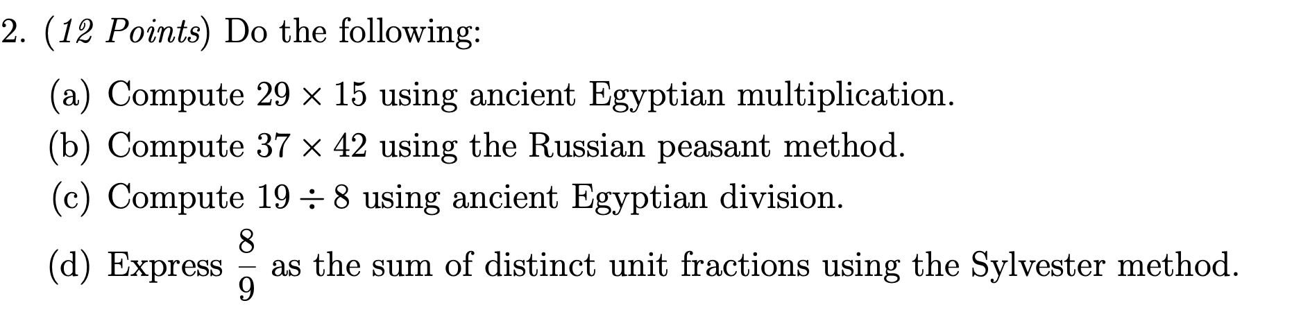 Solved 2. (12 Points) Do the following: (a) Compute 29 x 15 | Chegg.com
