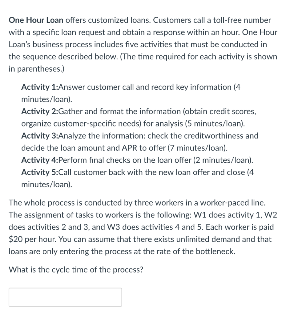 Solved One Hour Loan offers customized loans. Customers call | Chegg.com